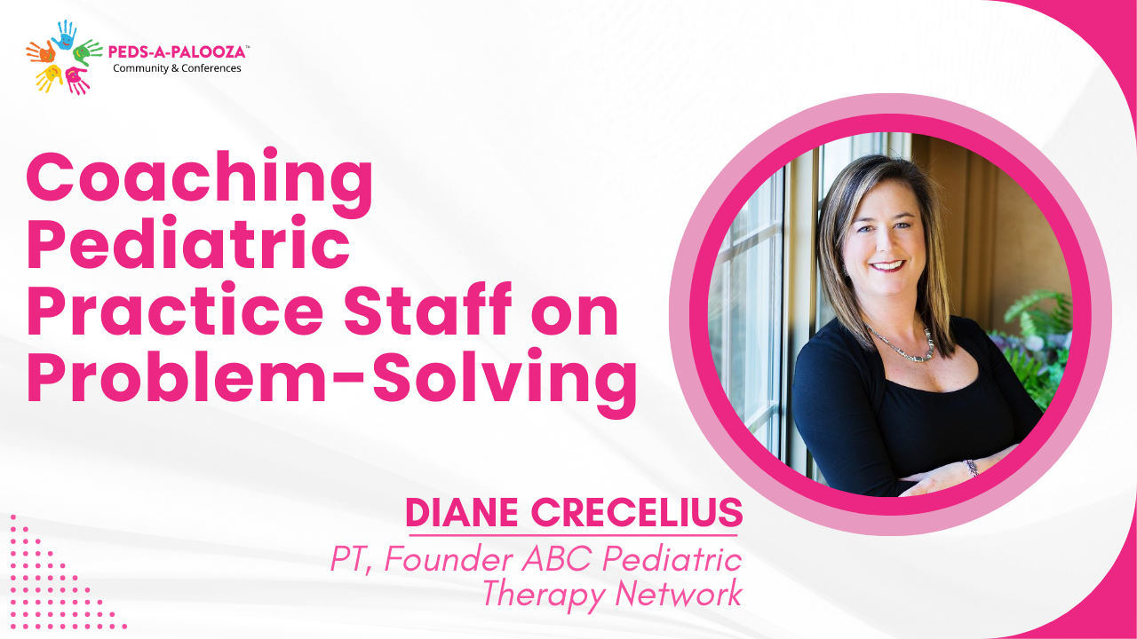 Coaching Pediatric Practice Staff on Problem-Solving